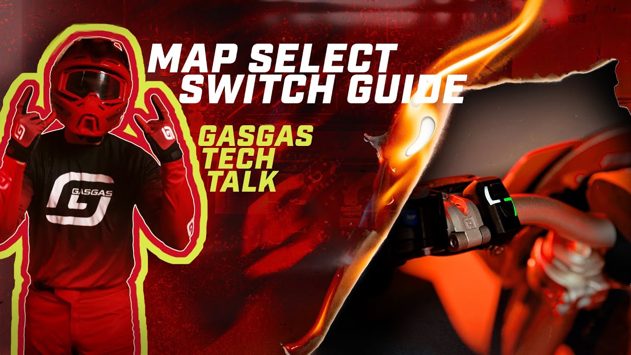 GASGAS TECH TALK: MAP SWITCH GUIDE - Transmoto